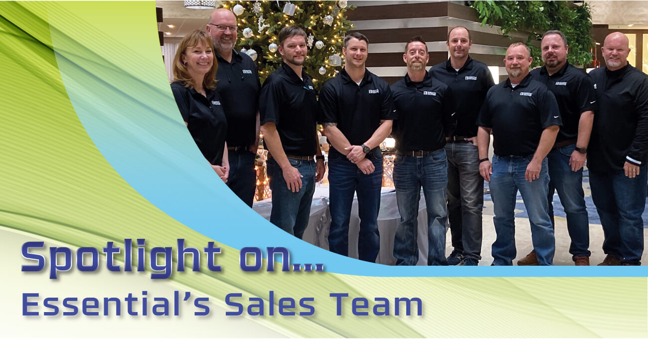 Meet Our Customer SalesTeam - Essential Industries
