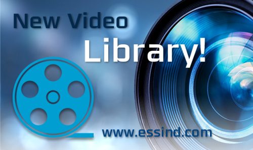 Check out our NEW Video Library! - Essential Industries
